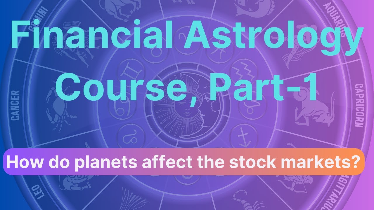 Financial Astrology Bascis Part-1 | Financial astrology course - YouTube