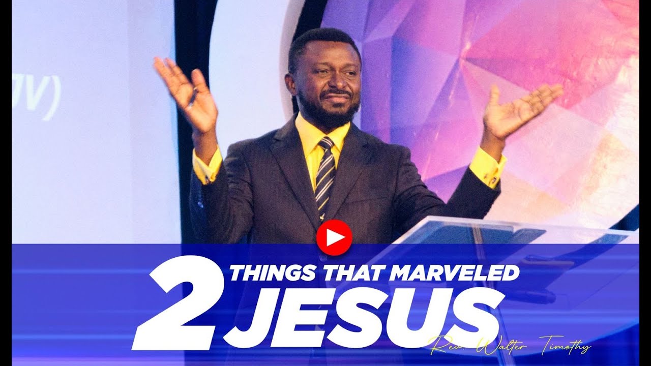 Mid-Week | 2 Things That Marveled Jesus | Rev. Walter Timothy | TSC ...