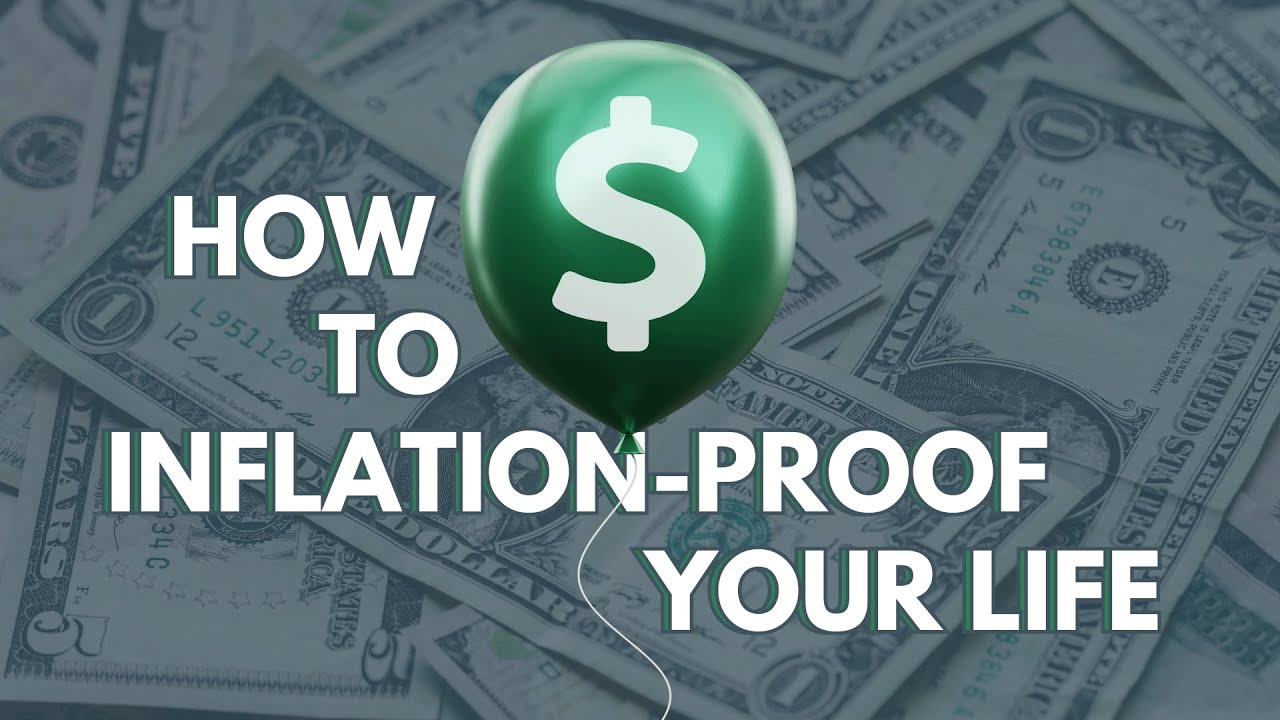 How To Inflation-Proof Your Life: Part 1 - YouTube