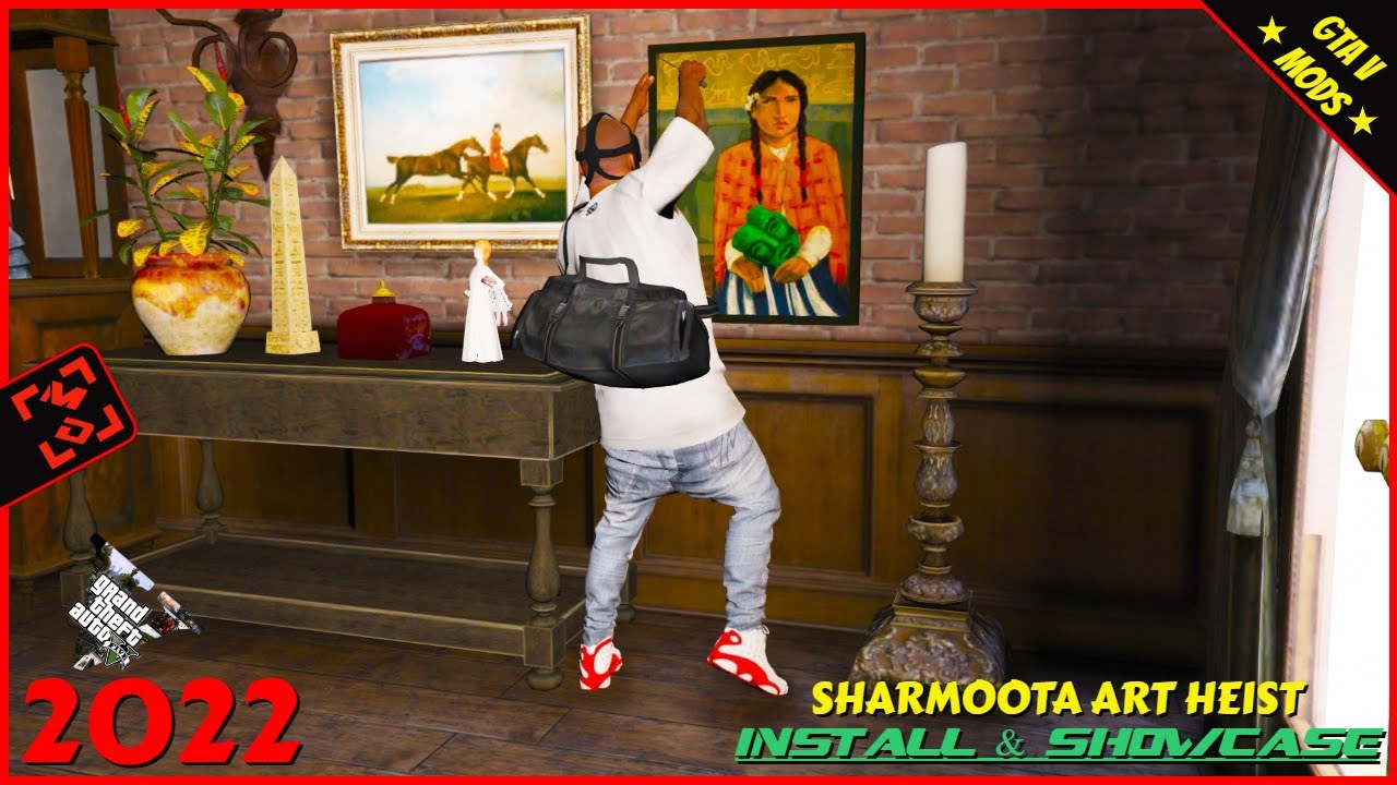 HOW TO INSTALL "SHARMOOTA ART HEIST" FOR BEGINNERS (2022) | GTA V REAL ...