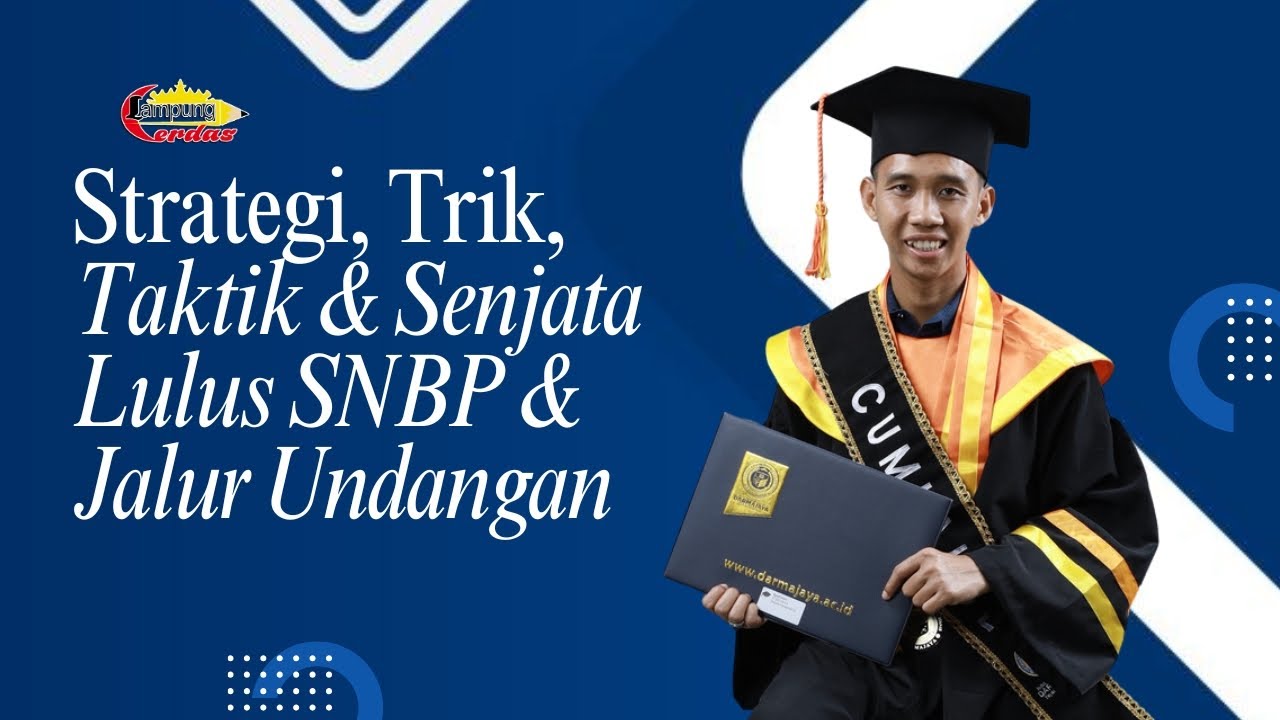 MATERI SPESIAL !!STRATEGI, TRIK, TAKTIK & SENJATA LULUS SNBP & JALUR ...