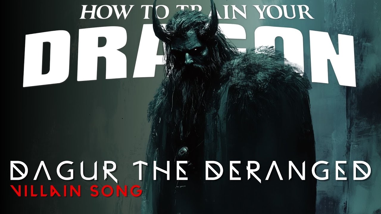 Deranged By Design - Dagur's Villain Song (How To Train Your Dragon ...