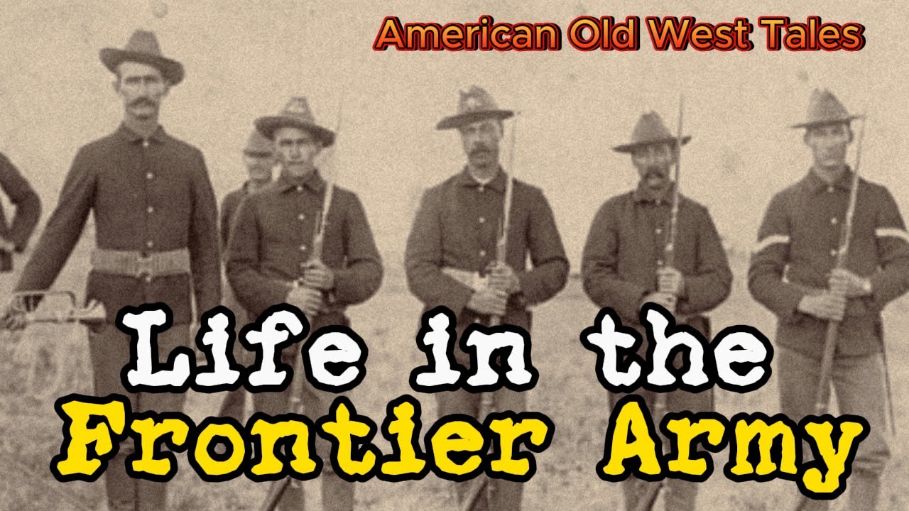 Life in the Frontier Army 1866-1891 - YouTube