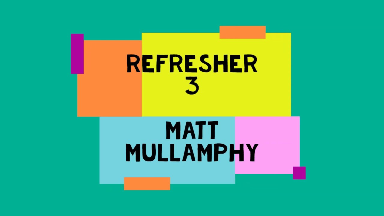Refresher Lesson 3 Matt Mullamphy - YouTube