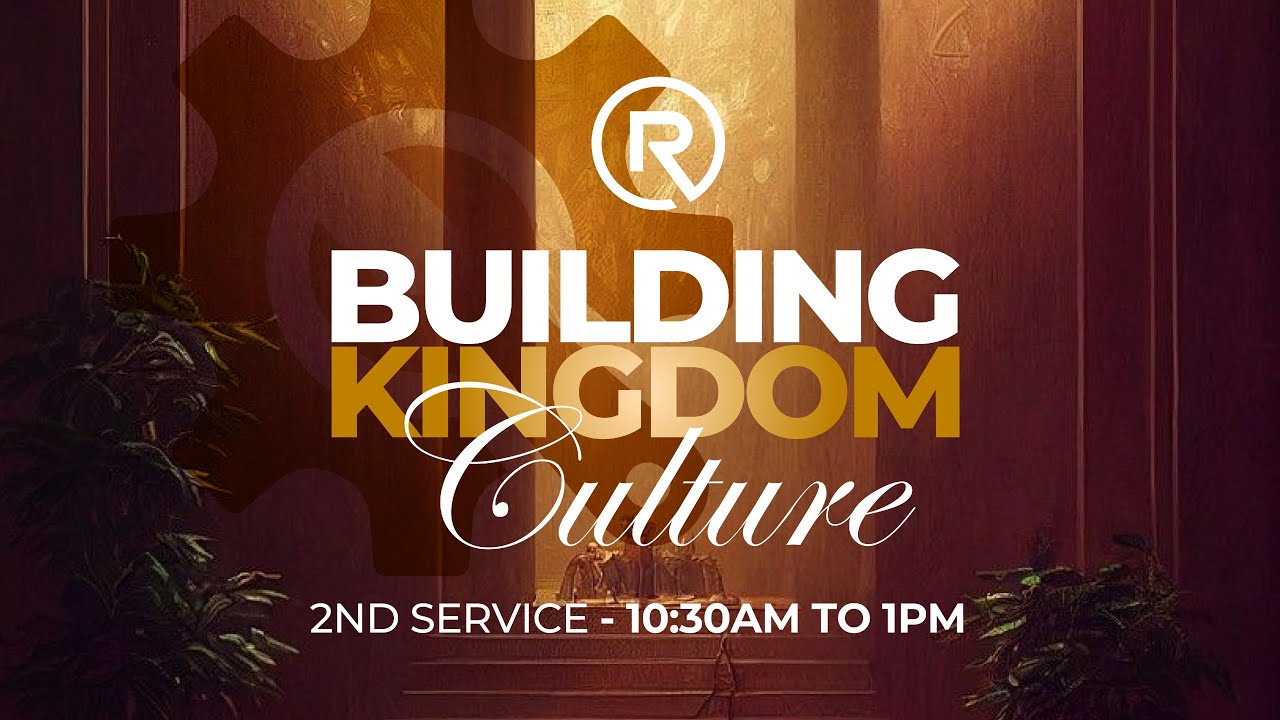 Ruach Tabernacle | BUILDING A KINGDOM CULTURE | Pst. Ayo Ajani | 2nd ...