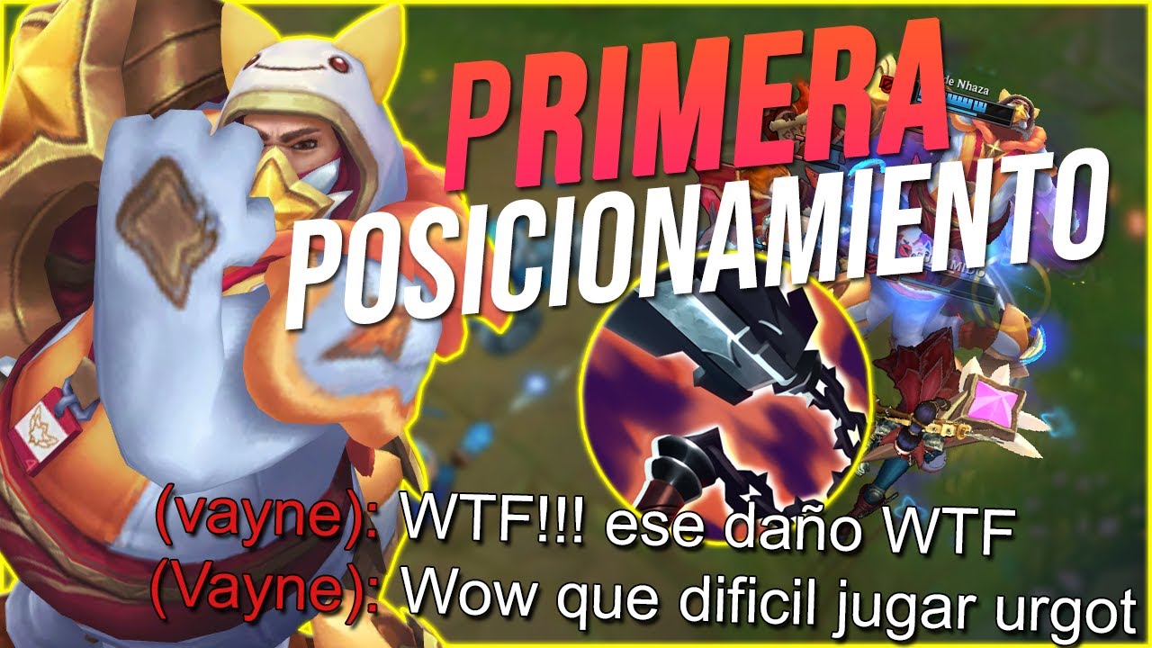 🤬 ¡MOLESTA Y TERMINA TILTEADA! 😅 PLACEMENTS 1de10 - MAIN URGOT VS VAYNE ...
