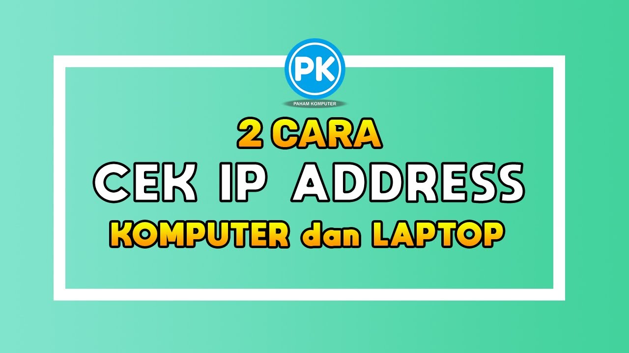 2 Cara Cek IP Address Komputer - YouTube