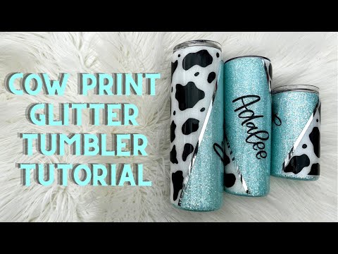 Cow Print Glitter Tumbler Tutorial