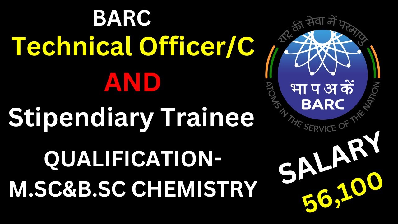 various posts in BARC| technical officer/c | stipend trainee | M.SC &B ...