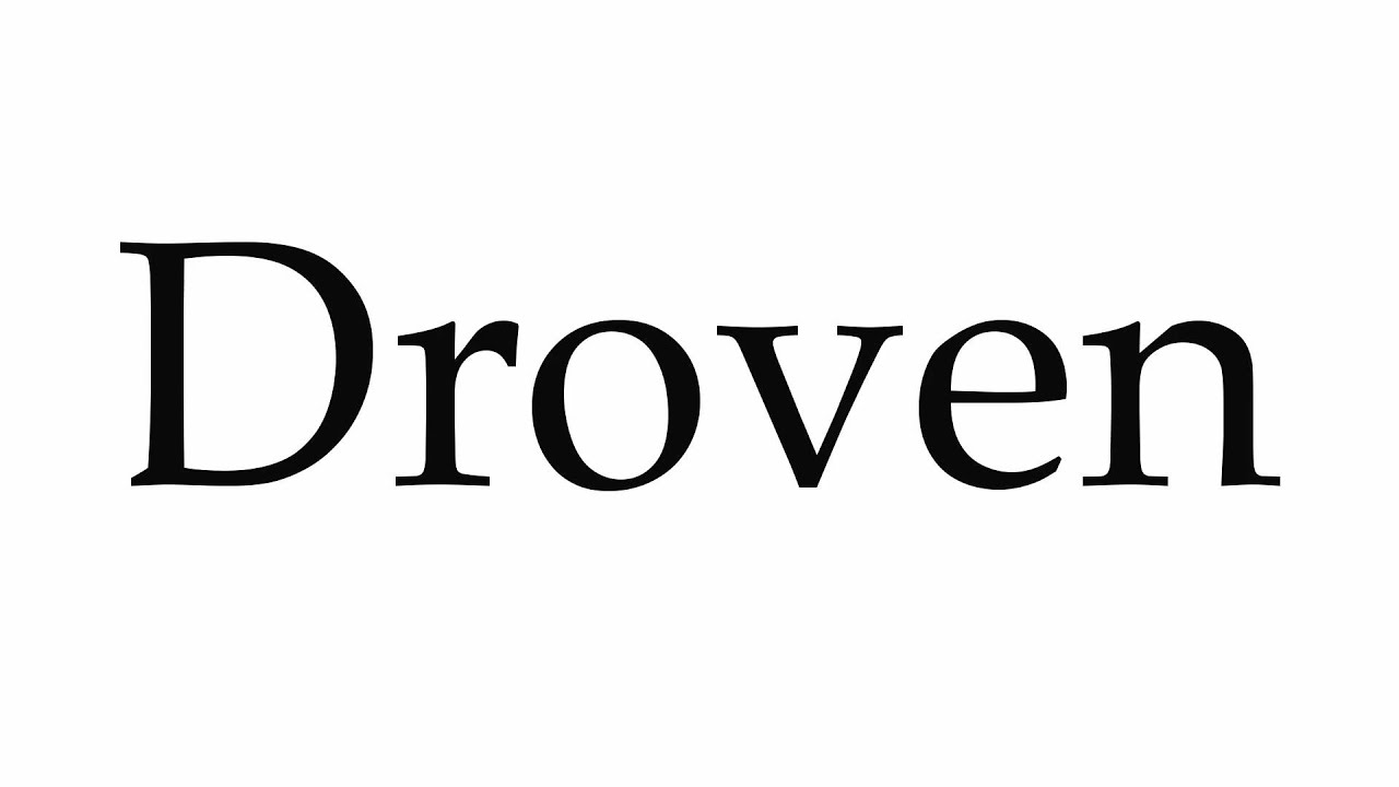 How to Pronounce Droven - YouTube