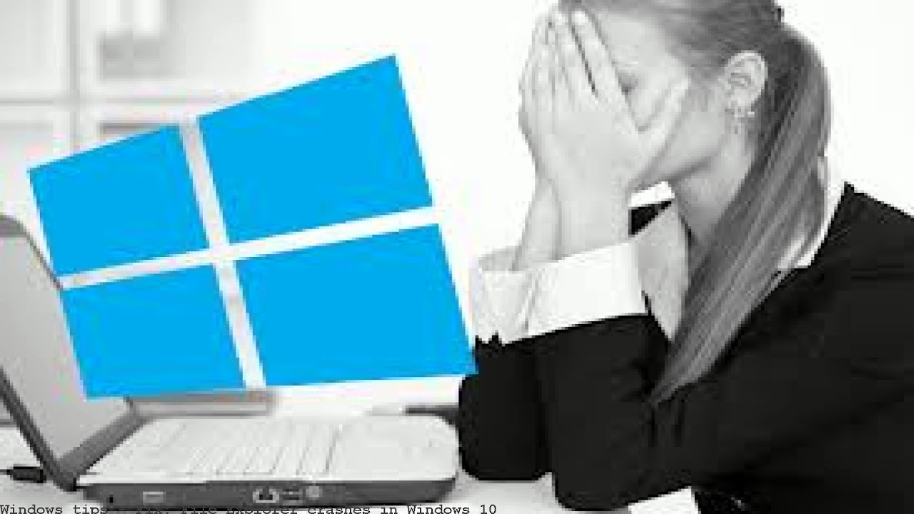 Fix: File Explorer crashes in Windows 10 - YouTube