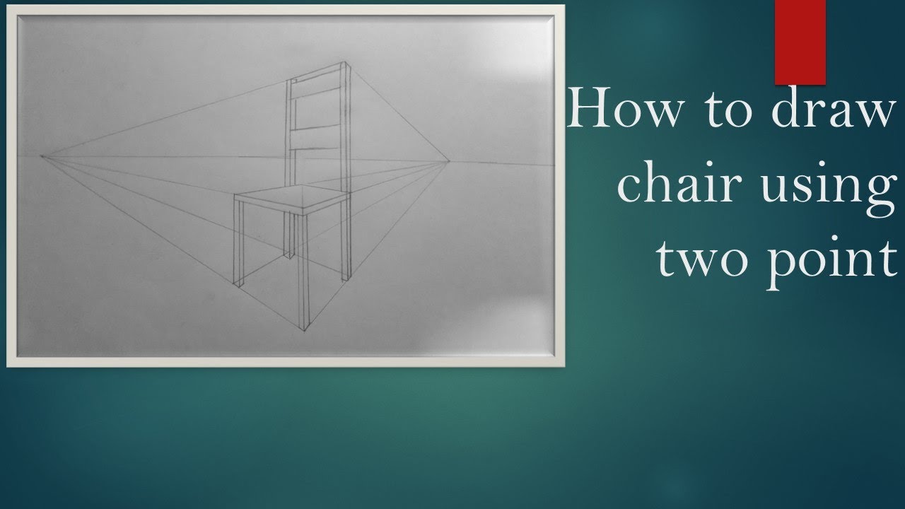 How to Draw a Chair using Two Point Perspective: Narrated / sl - YouTube