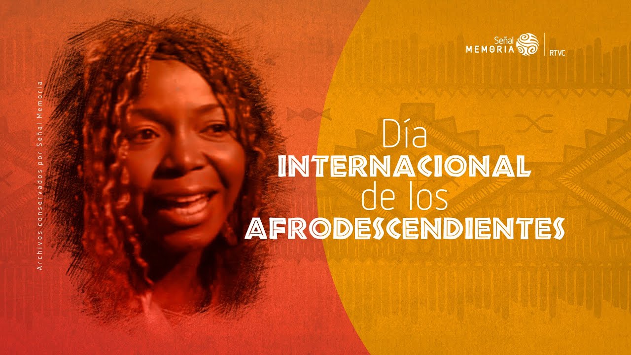 Día Internacional de los afrodescendientes - YouTube