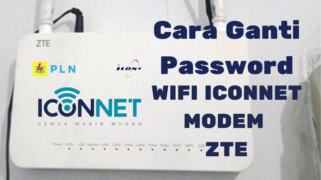 WiFI PLN || Cara Ganti Password ZTE Iconnet/Indihome - YouTube