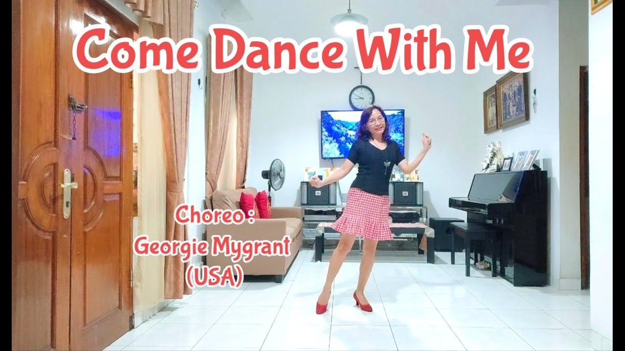 Come Dance With Me - Line Dance (Georgie Mygrant (USA)💃💃 - YouTube