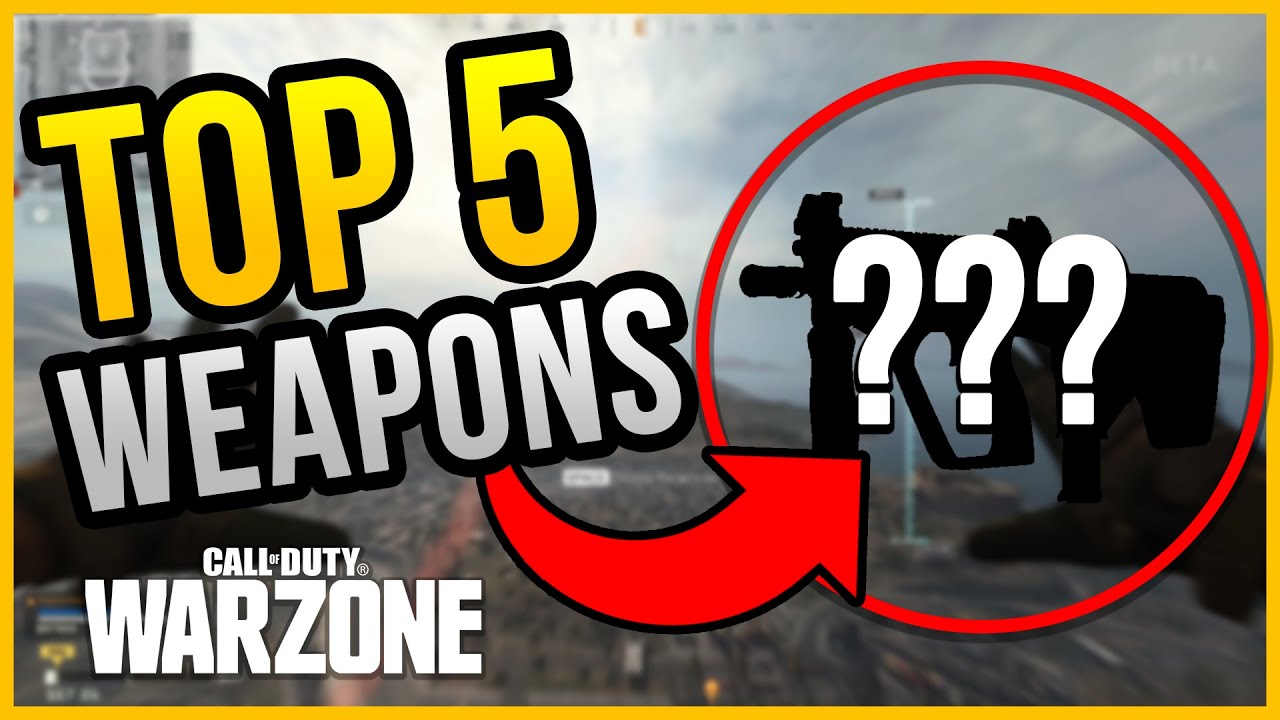 Warzone: Best Weapons - Top 5 Guns In Call of Duty Warzone - YouTube