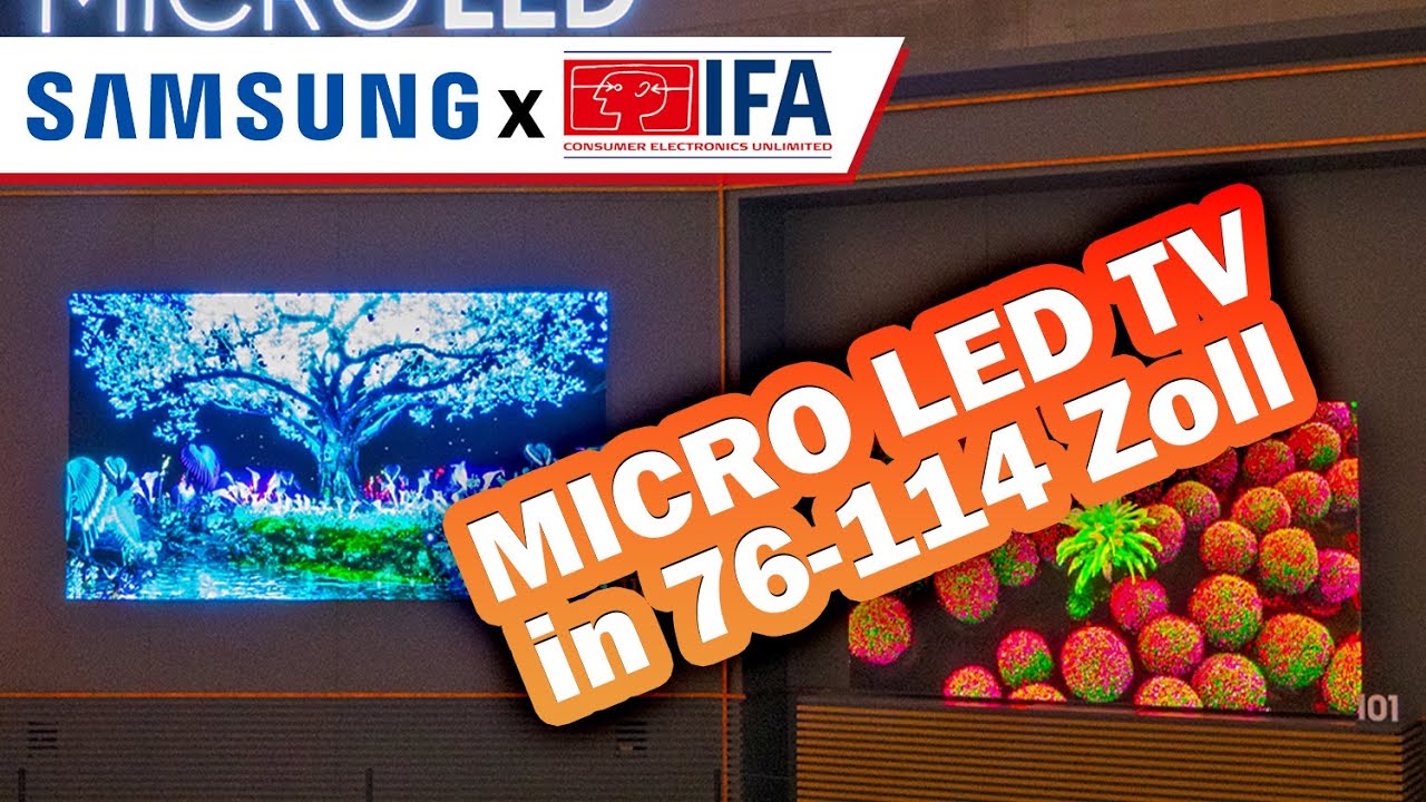MICRO-LED TVs von SAMSUNG auf der IFA 2022: Prototypen mit 76 bis 114 ...