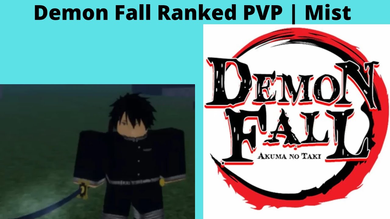 Demon Fall Ranked PVP | Mist - YouTube