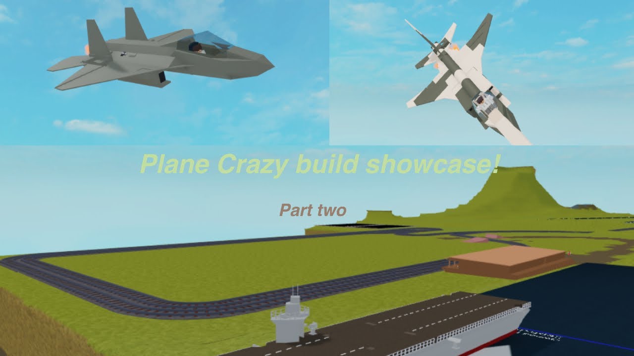 Plane Crazy builds showcase! (Part two) - YouTube