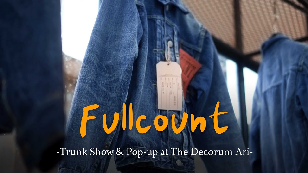 พาไปเยือน Trunk Show Fullcount ที่อารีย์กันครับ - YouTube