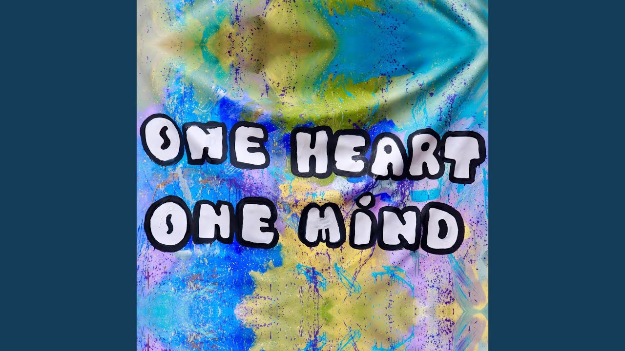One Heart One Mind - YouTube
