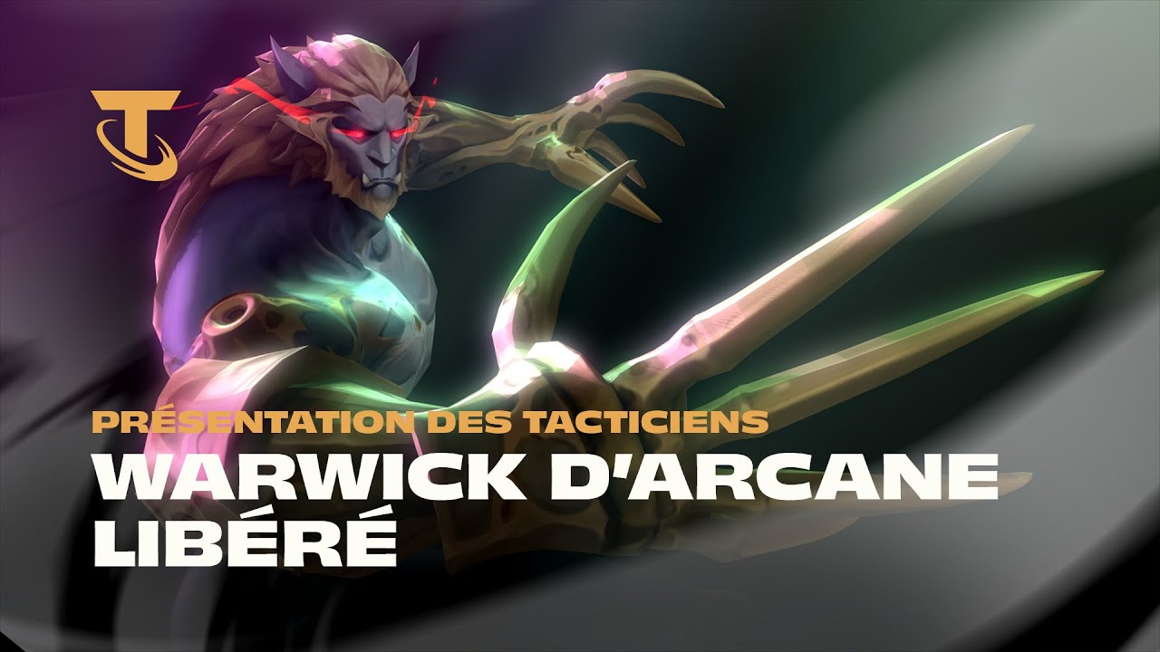 Warwick d'Arcane libéré | Focus sur le Tacticien - Teamfight Tactics ...