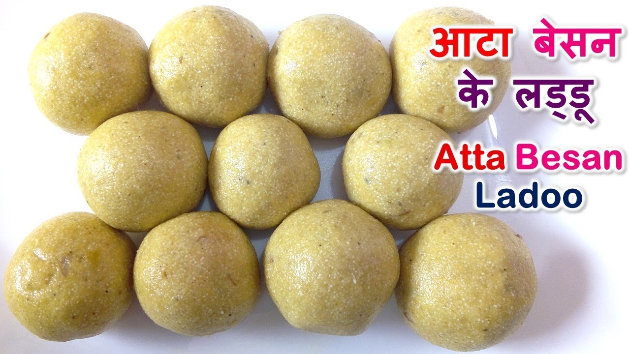 Atta Besan Ladoo | आटा बेसन के लड्डू | Wheat & Chickpea Flour Laddu ...