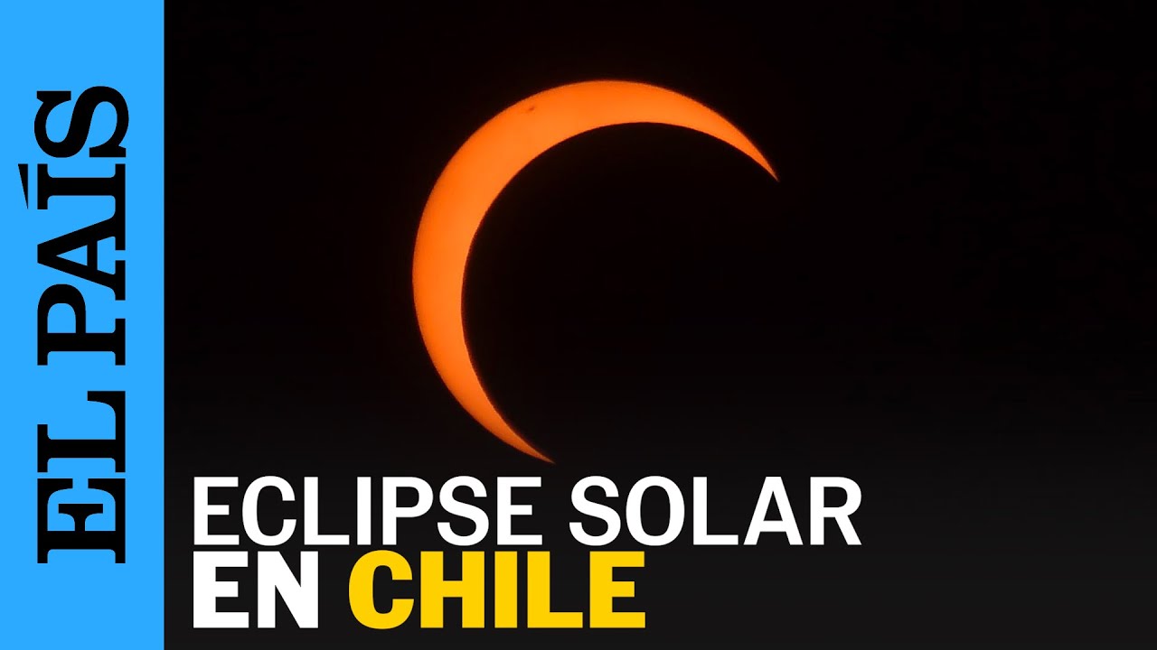 CHILE | Así se vivió el eclipse solar en Chile | EL PAÍS - YouTube