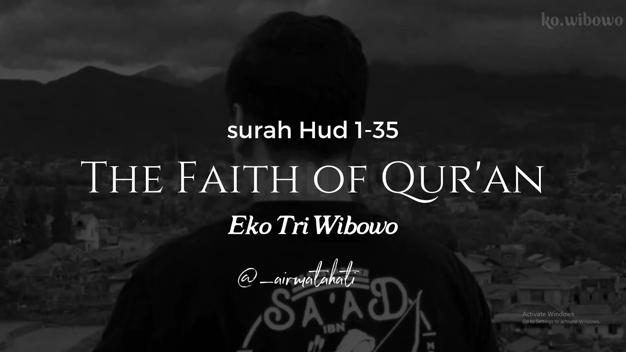 Murottal Surah Hud 1 - 35 - Eko Tri Wibowo - YouTube