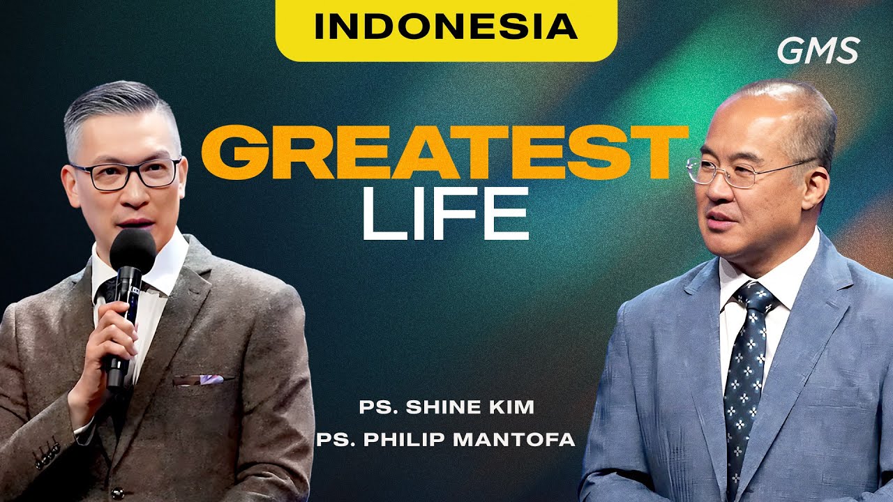Indonesia | Greatest Life - Ps. Shine Kim (Official GMS Church) - YouTube