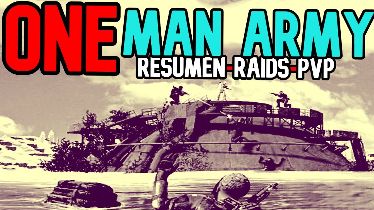 [ PRIMERA EDICION DE ONE MAN ARMY ] Raideos y mucho PvP #1 - YouTube