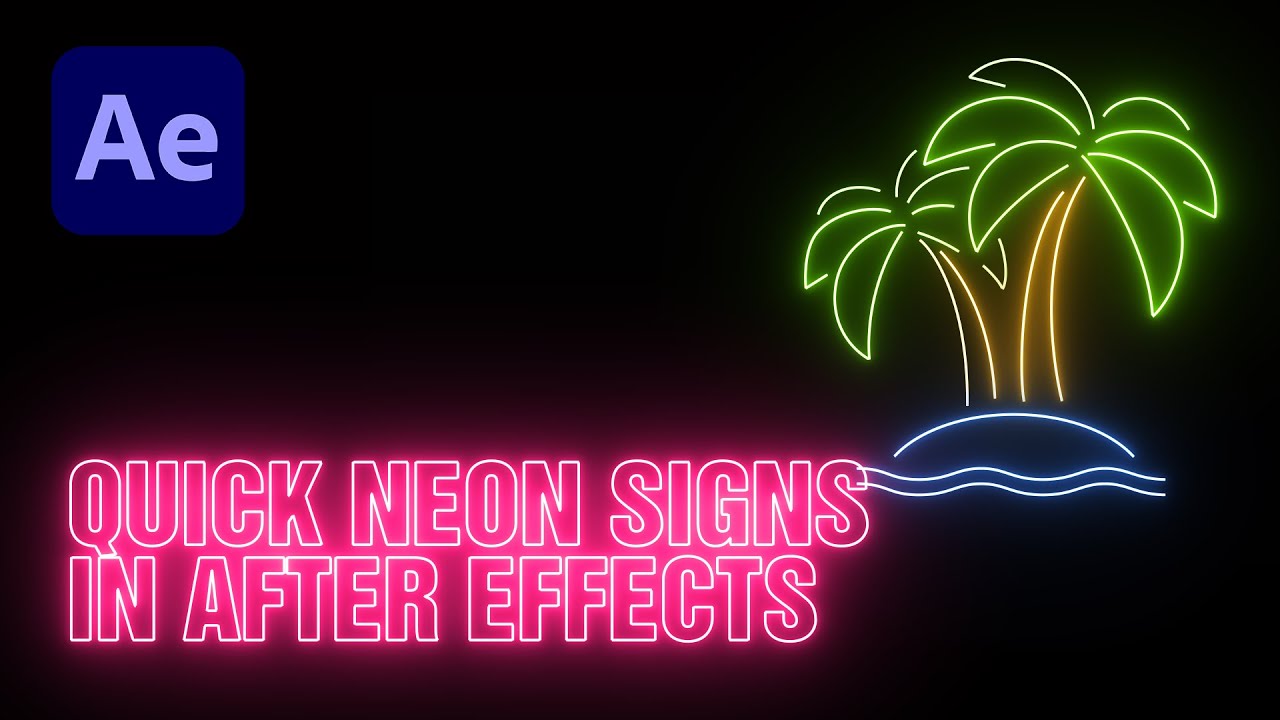 How to Create Quick Neon Signs in After Effects - YouTube