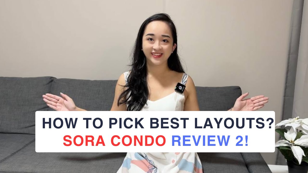 Choosing the Best Layout in New Launch! SORA Reviews Part 2! - YouTube