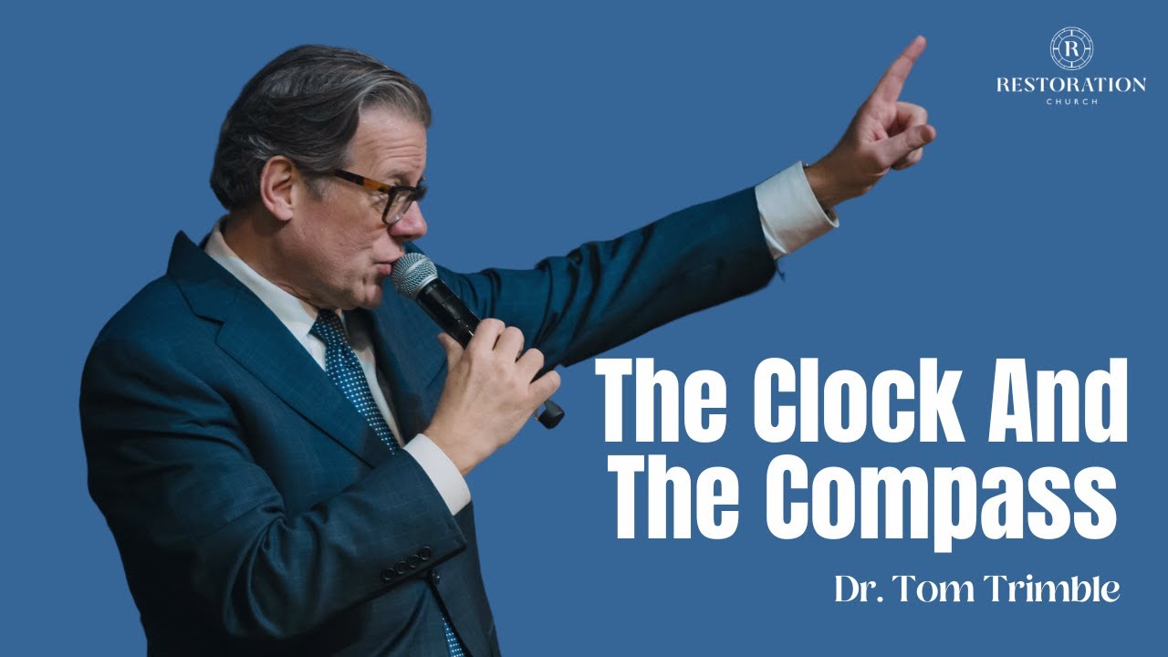 The Clock & The Compass Part II | Dr. Tom Trimble - YouTube