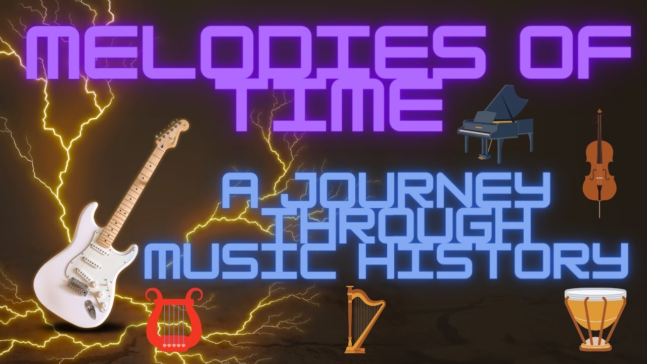 Melodies of Time: A Journey Through Music History - YouTube