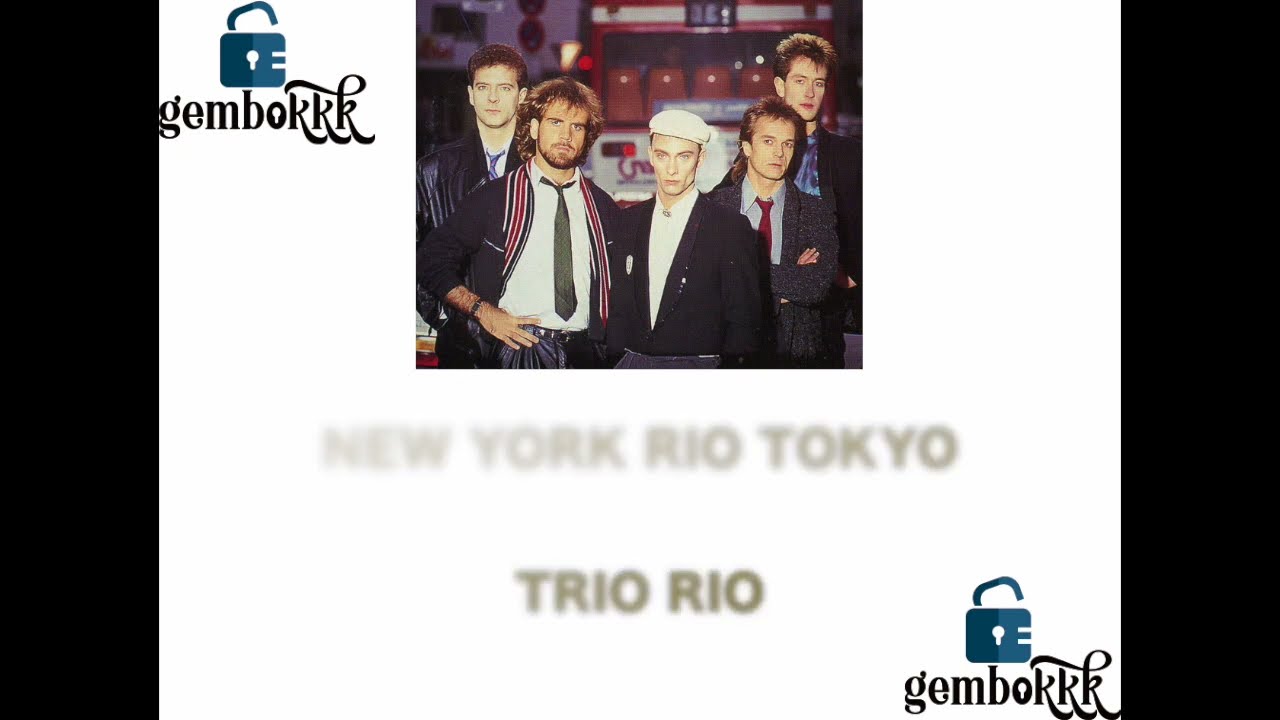 NEW YORK RIO TOKYO - TRIO RIO feat. BUDI DRIVE (karaoke) - YouTube