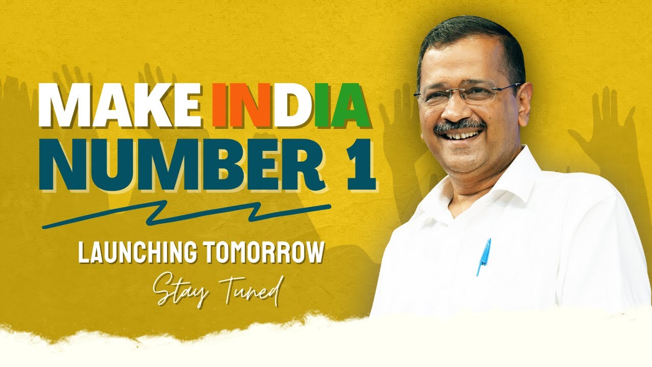 Make India Number 1 Official Teaser | @ArvindKejriwal | Aam Aadmi Party ...