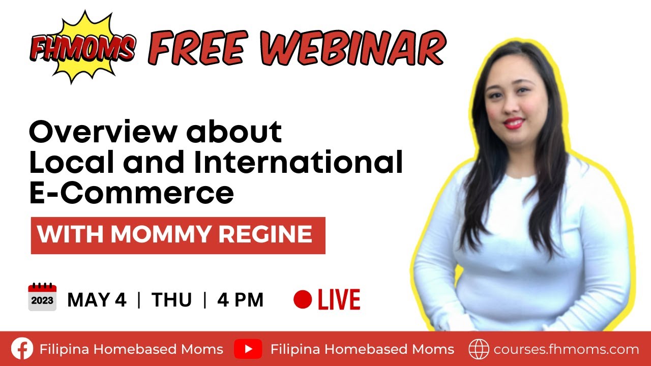 FHMOMS FREE WEBINAR: OVERVIEW ABOUT LOCAL AND INTERNATIONAL E-COMMERCE ...