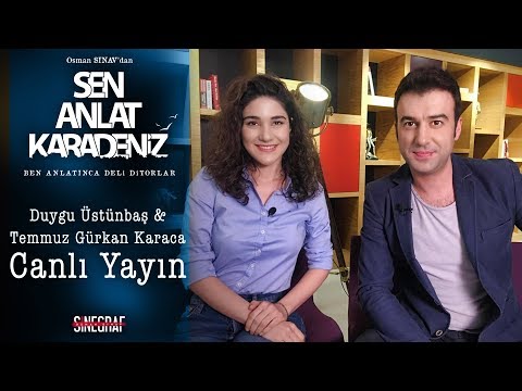 Sen Anlat Karadeniz - Duygu Üstünbaş & Temmuz Gürkan Karaca - Canlı Yayın