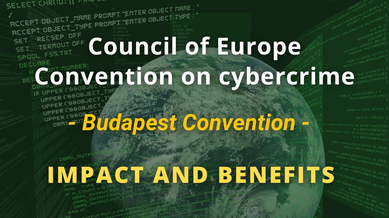 2021 Budapest Cybercrime Impact and Benefits - YouTube