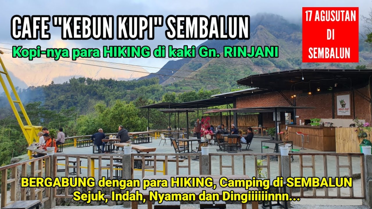 NGOPI DI CAFE "KEBUN KUPI" SEMBALUN. KOPINYA PARA HIKING dan KULINER ...