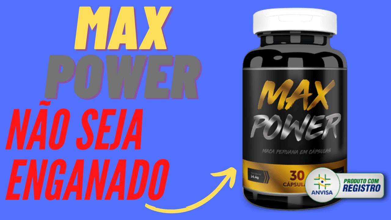 max power funciona max power depoimentos max power funciona sim max ...