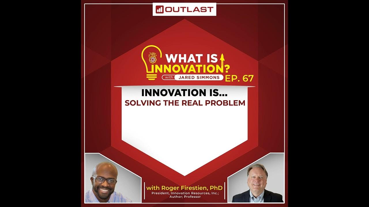 Innovation is solving the real problem :: Dr. Roger Firestien - YouTube