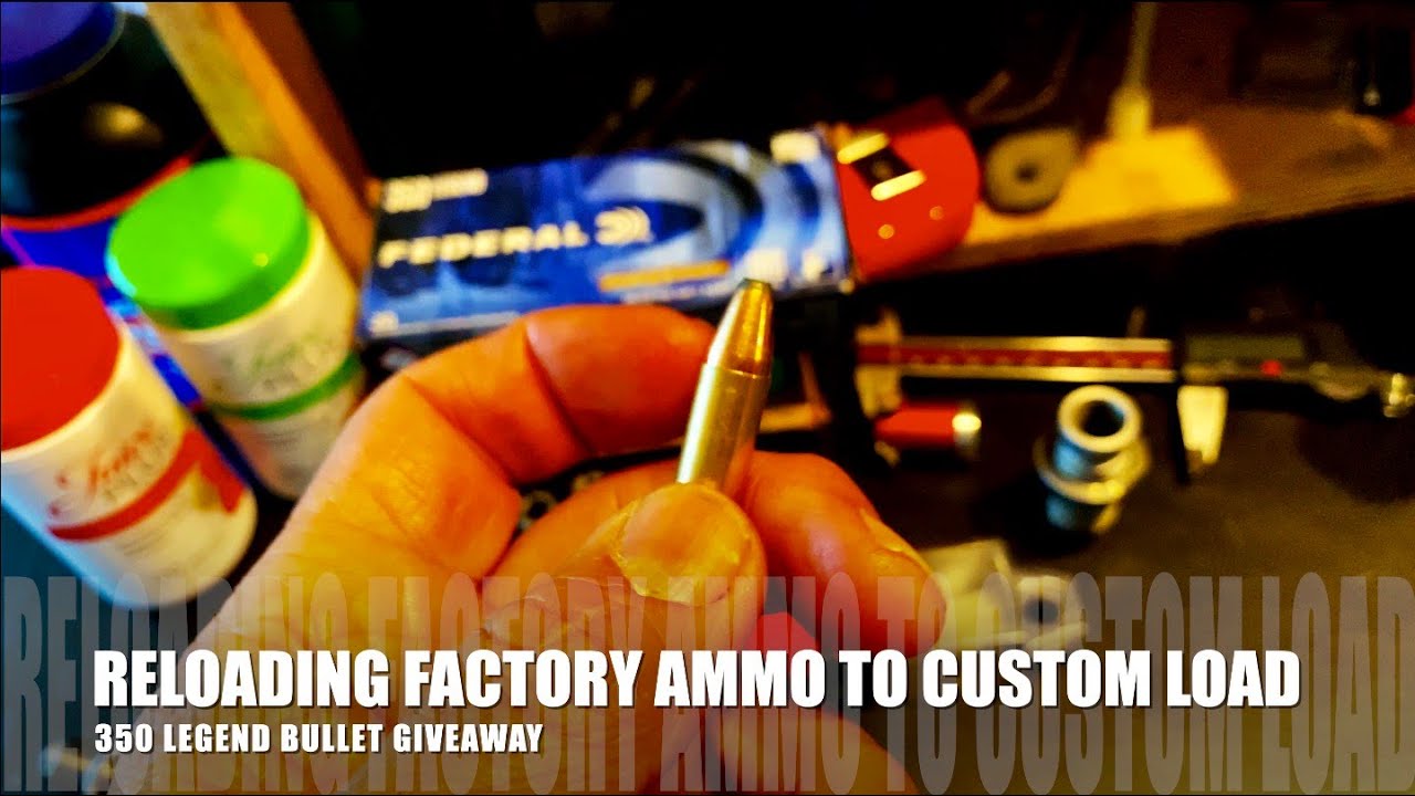 Reloading Factory Ammo To Custom Load | 350 Legend Bullet Giveaway ...