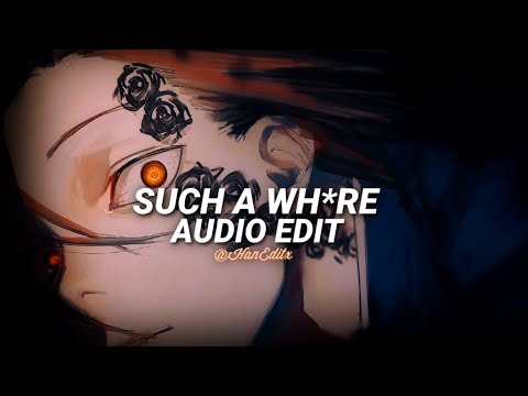 Such A Wh*re - JVLA [Edit Audio]