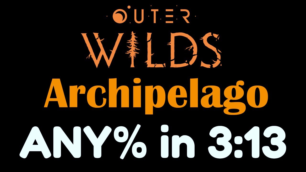 Outer Wilds Mod: Archipelago Any% in 3:13 - YouTube