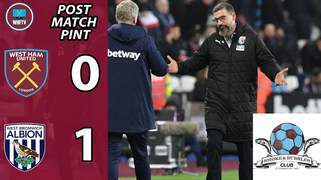 West Ham 0-1 West Brom | Post Match Pint - YouTube