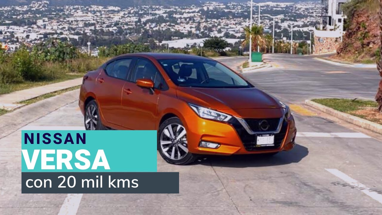 Así ha evolucionado con 20 mil kilómetros- Nissan Versa 2020 - YouTube