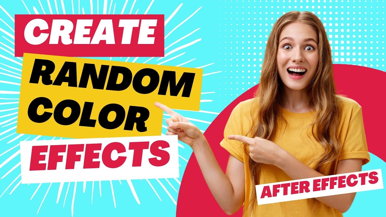 How to Create a Professional Look with Random Color Effects in After ...