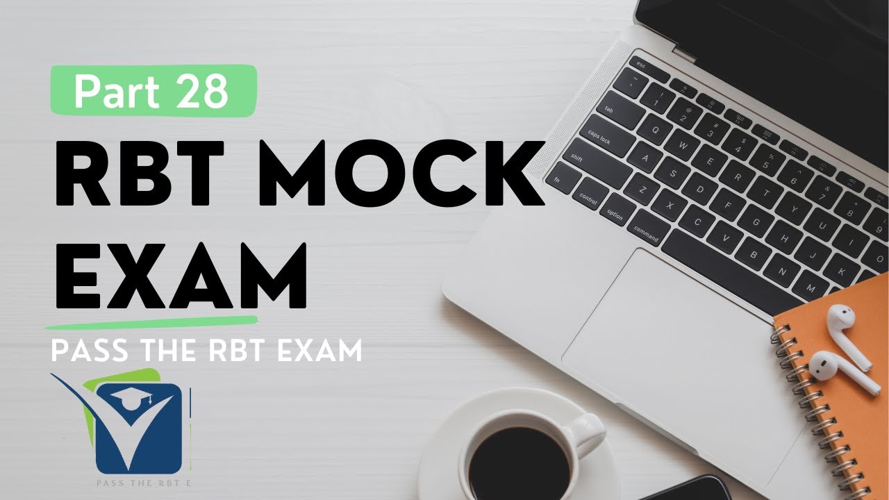 RBT® Mock Exam | RBT® Exam Review Practice Exam | RBT® Test Prep [Part ...